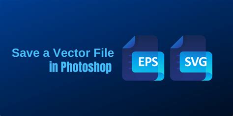How To Save A Vector File In Photoshop Tips Guides