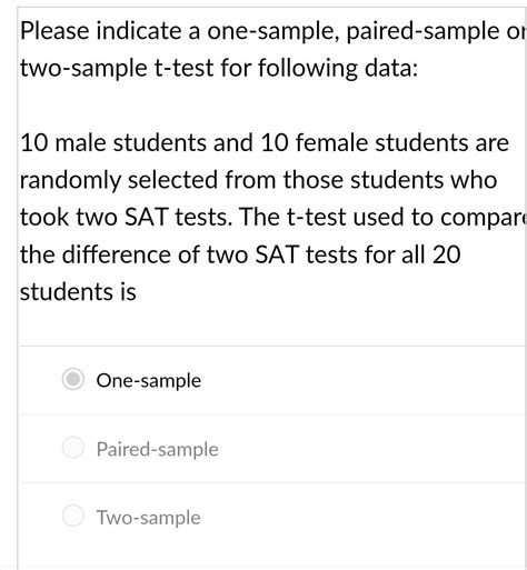 Solved Please Indicate A One Sample Paired Sample O