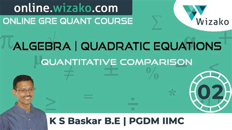 Gre® Quantitative Comparison Algebra Quadratic Equations Gre