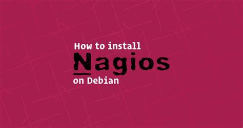 How To Install Nagios On Ubuntu Linuxize