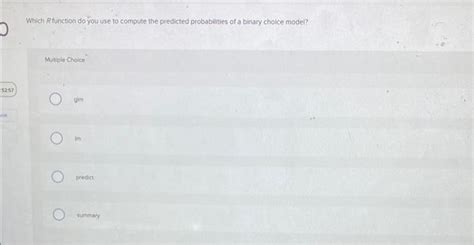 Solved Which Rfunction Do You Use To Compute The Predicted