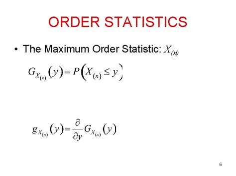 Order Statistics And Limiting Distributions 1 Order Statistics