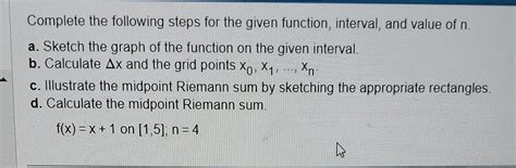 Solved Complete The Following Steps For The Given Function Chegg