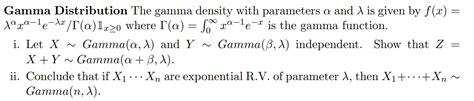 Solved Gamma Distribution The Gamma Density With