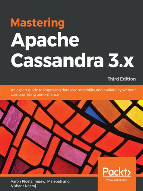 Mastering Apache Cassandra 3x By Aaron Ploetz Tejaswi Malepati Nishant Neeraj Ebook Read