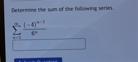 Solved Determine The Sum Of The Following Chegg