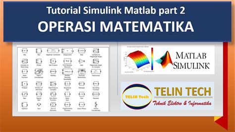 Tutorial Simulink Matlab Part 2 Operasi Matematika Dalam Simulink