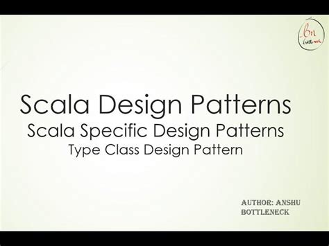 Scala Specific Type Class Design Pattern Kumar Anshu