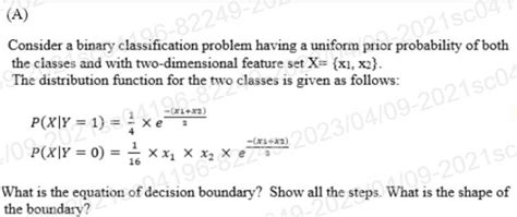 Solved Consider A Binary Classification Problem Having A