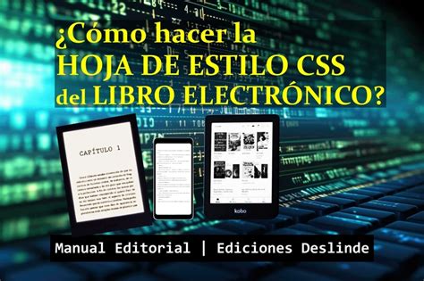 ¿cómo Hacer La Hoja De Estilo Css De Un Libro Electrónico Edición En Epub