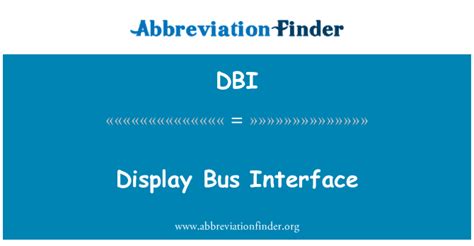 dbi 代表 显示总线接口 display bus interface