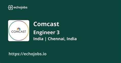comcast is hiring engineer 3 engineering operations india chennai
