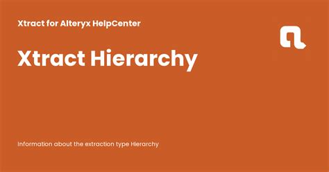 Xtract Hierarchy Xtract For Alteryx Helpcenter