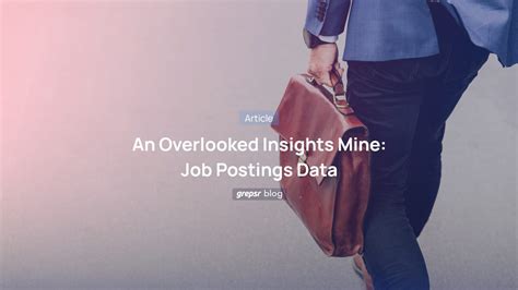 An Overlooked Insights Mine Job Postings Data Grepsr