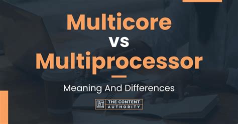 Multiprocessor Vs Multicore At Miguel Arnold Blog