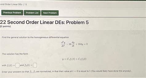 Find The General Solution To The Homogeneous Chegg Com