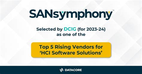 Datacore Software On Linkedin 2023 24 Dcig Top 5 Rising Vendors Hci Software Solutions Report Now…