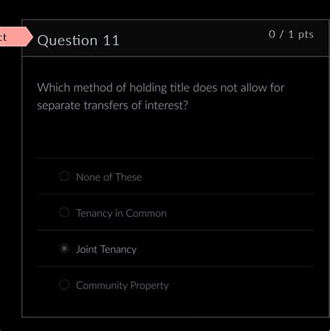 solved question 11 0 1 pts which method of holding title
