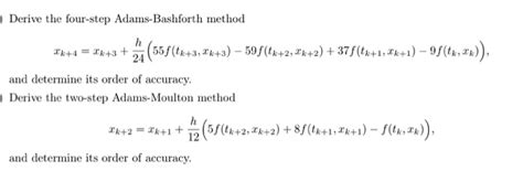 Solved Derive The Four Step Adams Bashforth Method And