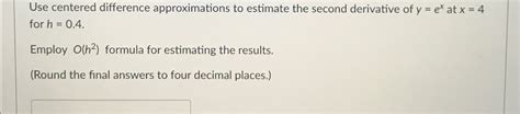 solved use centered difference approximations to estimate