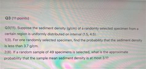 Solved Q311 Suppose The Sediment Density Gcm Of A