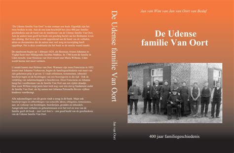 Een Boek Over De Udense Familie Van Oort Jan Van Oort Beelden In