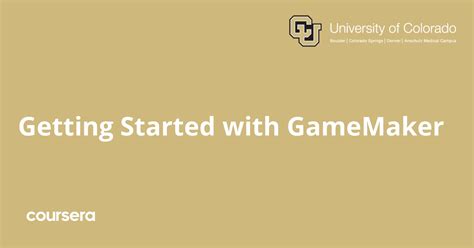 getting started with gamemaker coursera