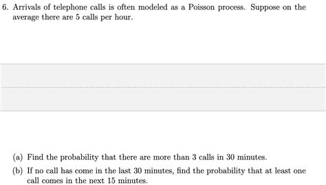 Arrivals Of Telephone Calls Is Often StudyX