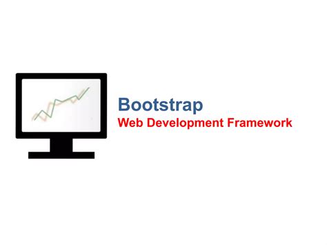 Bootstrap Web Development Framework Pptx Web Design And Html Internet