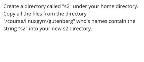 Solved Create A Directory Called S2 Under Your Home