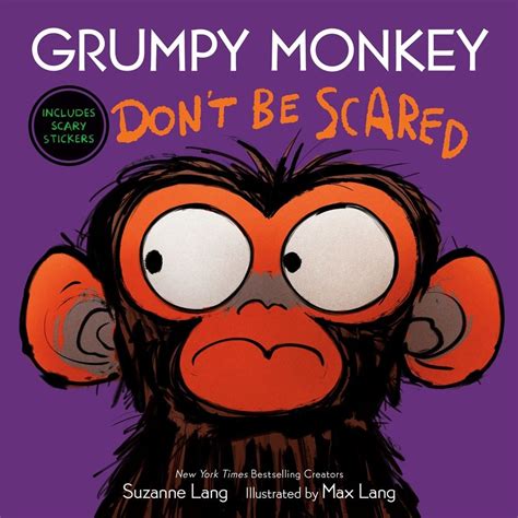 Grumpy Monkey Don T Be Scared By Suzanne Lang Linden Tree Books