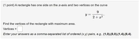 solved 1 point a rectangle has one side on the x axis and