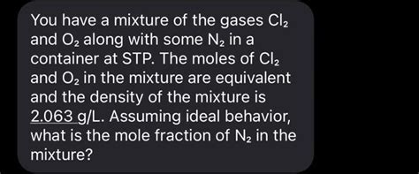 Solved You have a mixture of the gases Cl₂ and O₂ along with Chegg com