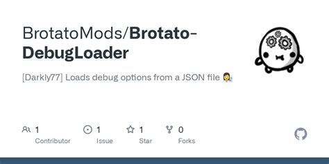 Github Brotatomodsbrotato Debugloader Darkly77 Loads Debug Options From A Json File 👩‍🔬