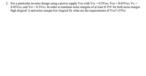 Solved 2 For A Particular Inverter Design Using A Power