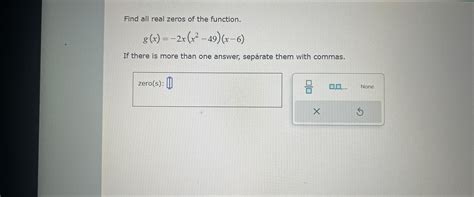solved find all real zeros of the