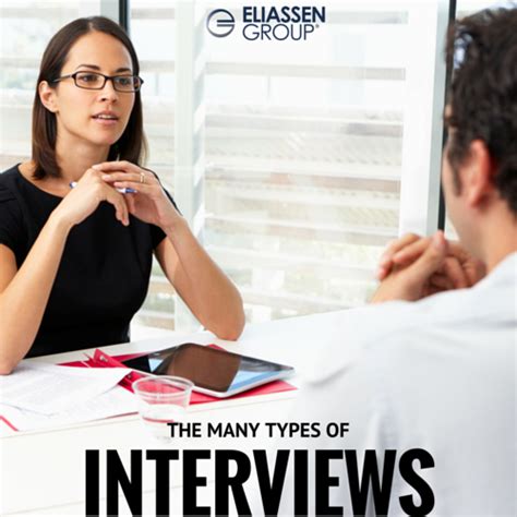 Be Prepared The Many Types Of Interviews