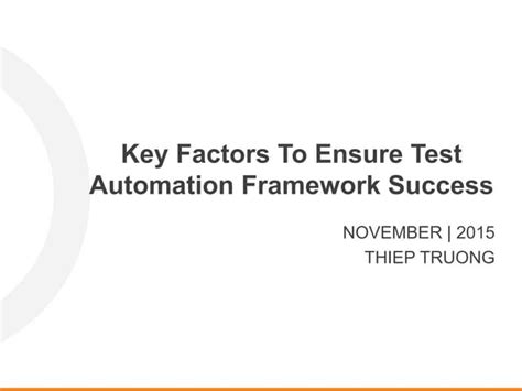 Key Factors To Ensure Test Automation Framework Success Ppt