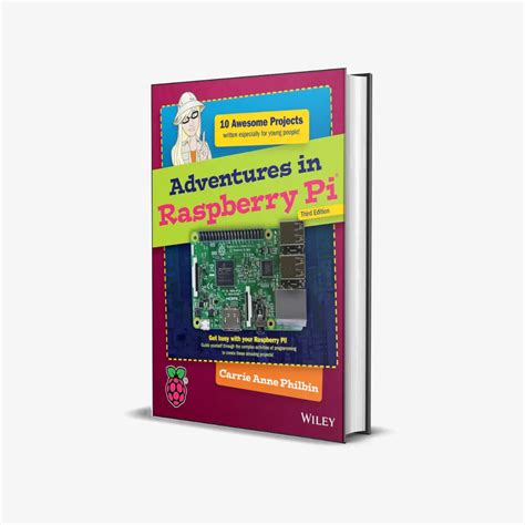 Adventures In Raspberry Pi Awesome Projects Ed