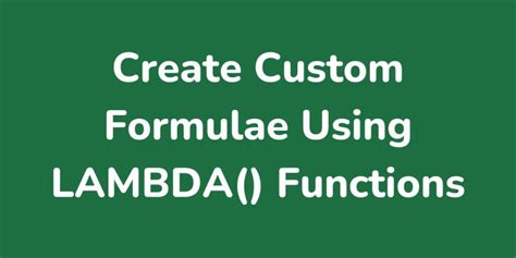 How To Create Custom Formulae Using Lambda Functions Excel Daily Tips