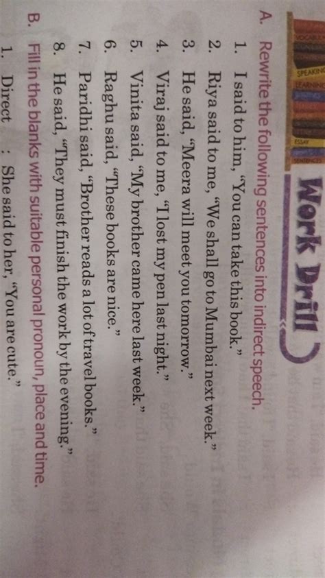 work drilla rewrite the following sentences into indirect speech 1 i