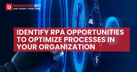 unlock valuable rpa opportunities to streamline and optimize your processes