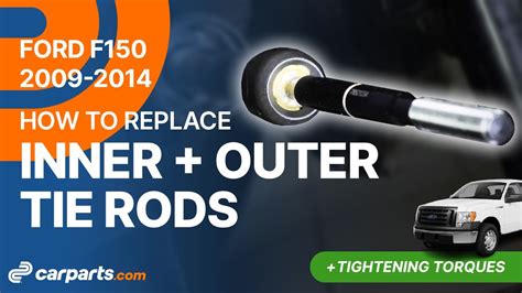 How To Replace The Inner And Outer Tie Rod 2009 2014 Ford F150 In