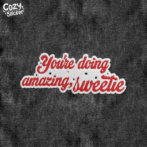 Youre Doing Amazing Sweetie Patch Retro Motivational Inspirational