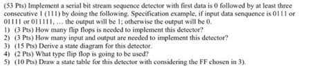 solved 53 pts implement a serial bit stream sequence