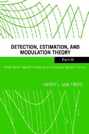Libro Detection Estimation And Modulation Theoryradar Sonar Processing And Gaussian Signals