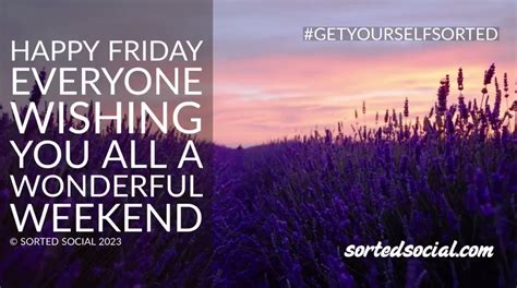 Have A Great Friday Everyone