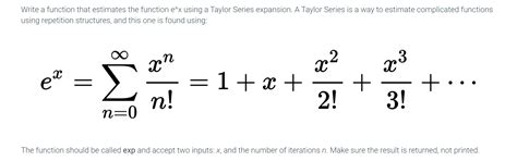 solved write a function that estimates the function e x