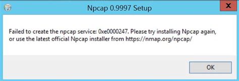 Unable To Install Failed To Create The Npcap Service 0xe0000247 Issue 233 Nmap Npcap