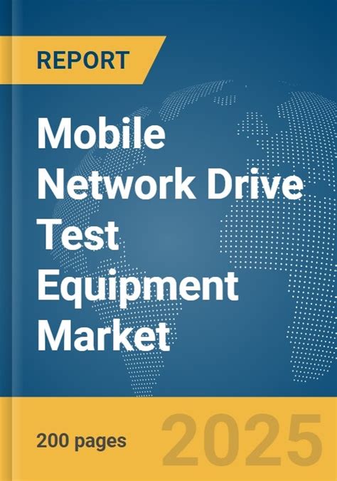 Mobile Network Drive Test Equipment Market Report 2025